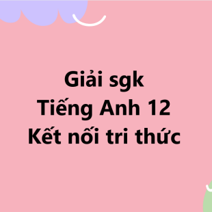 Giải SGK Tiếng Anh 12 - Global Success - Cộng đồng học tập lớp 12